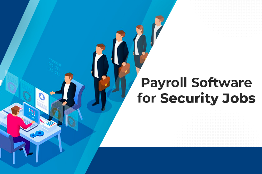 Payroll Software for Security Jobs | Info-Tech Blogs